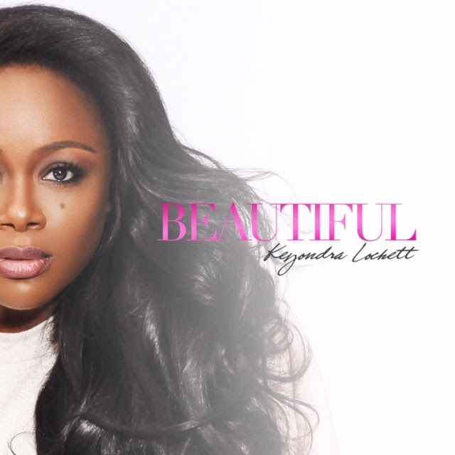 Keyondra Lockett releases new music and launches ‘The Beautiful ...